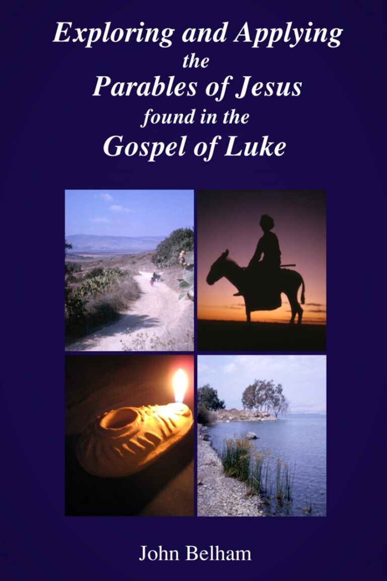 The Parables – Exploring and Applying the Parables recorded in Luke’s ...